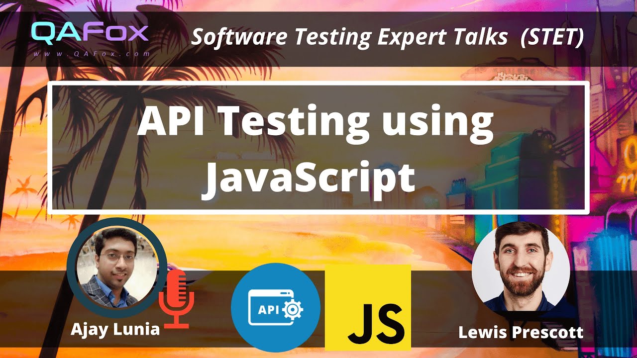 𝐀𝐏𝐈 𝐓𝐞𝐬𝐭𝐢𝐧𝐠 𝐮𝐬𝐢𝐧𝐠 𝐉𝐚𝐯𝐚𝐒𝐜𝐫𝐢𝐩𝐭 (By Lewis Prescott)