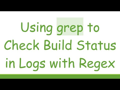 Using grep to Check Build Status in Logs with Regex