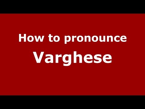 How to pronounce Varghese (Alameda, California, US/American English) - PronounceNames.com