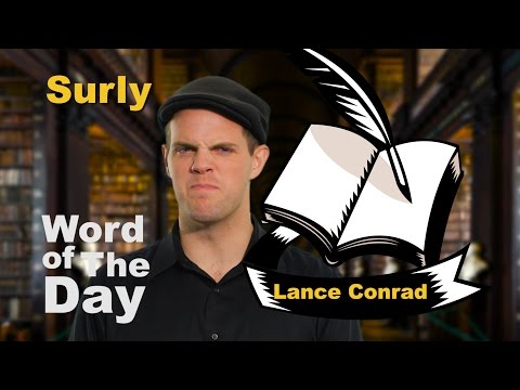 Surly - Word of the Day with Lance Conrad