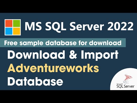 MS SQL Server 2022 | Download And Import AdventureWorks Sample Database (Step-By-Step Tutorial)