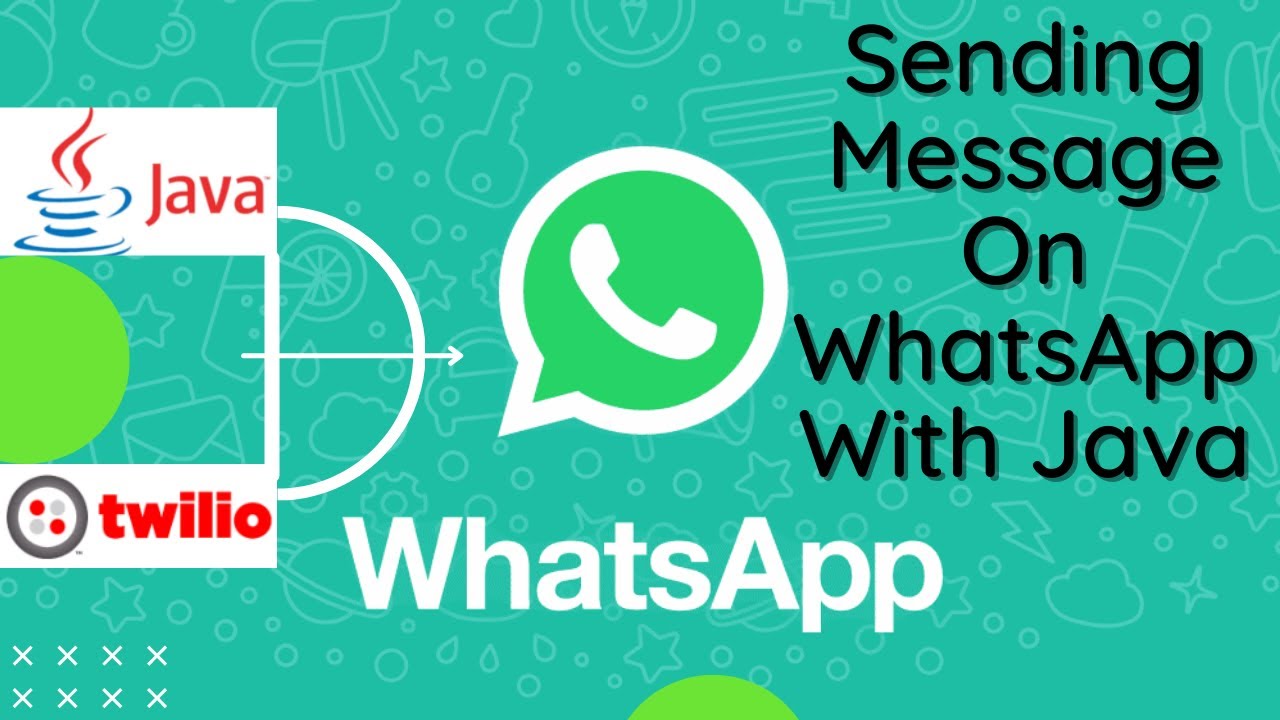 Send Messages on WhatsApp with Java + Twilio