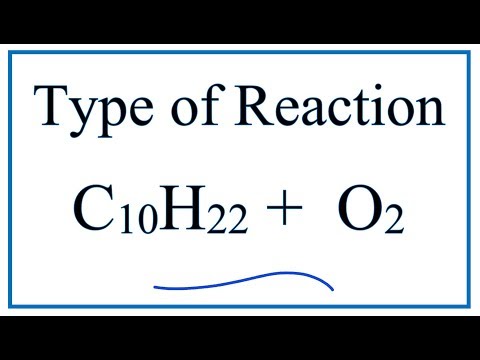 Type of Reaction for C10H22 + O2 = CO2 + H2O