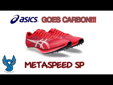 ASICS IS BACK IN THE SPRINT GAME!?!? ASICS METASPEED SP w/ "CARBON"!!!!