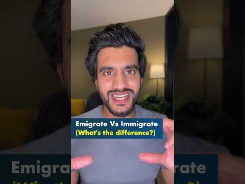 Emigrate Vs Immigrate - What's the difference?