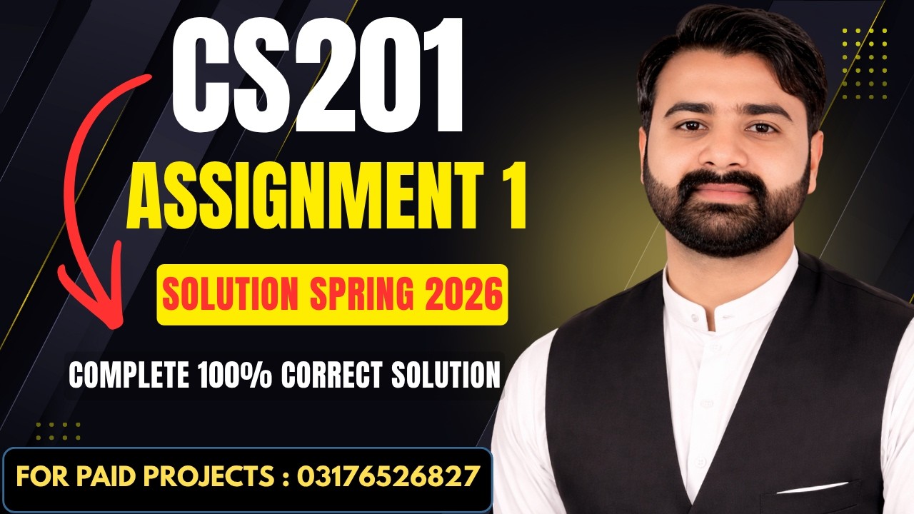 CS201 Assignment 1 Solution Spring 2026 | Virtual University CS201 Assignment 1 Solution Spring 2026