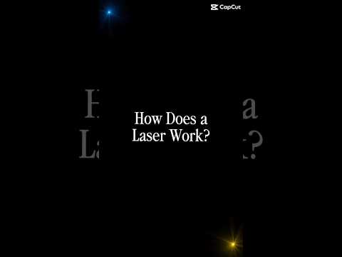 How Does Laser Work?