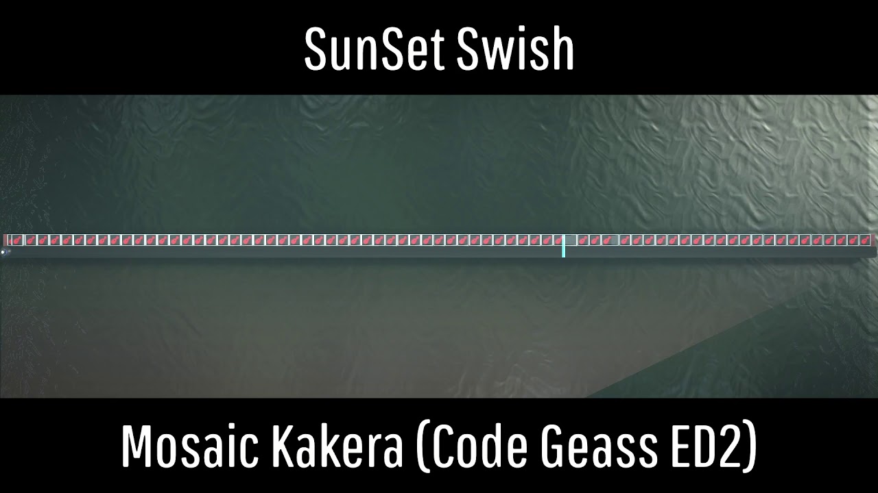 SunSet Swish - Mosaic Kakera (Code Geass ED2) [LBP Sequencer Music]