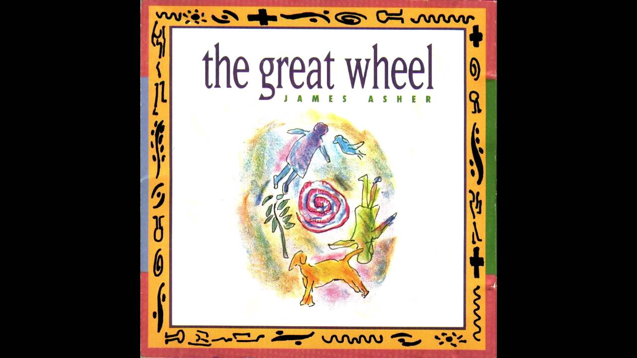 James Asher - The Great Wheel