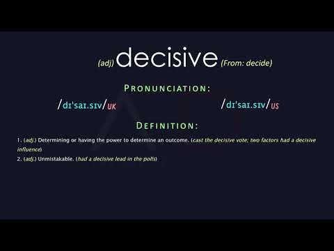 Decisive Meaning And Pronunciation | Audio Dictionary