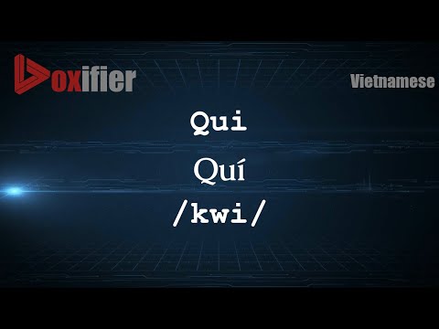 How to Pronounce Qui (Quí) in Vietnamese - Voxifier.com