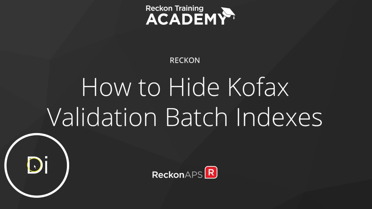 ADI Hide Kofax Validation Batch Indexes