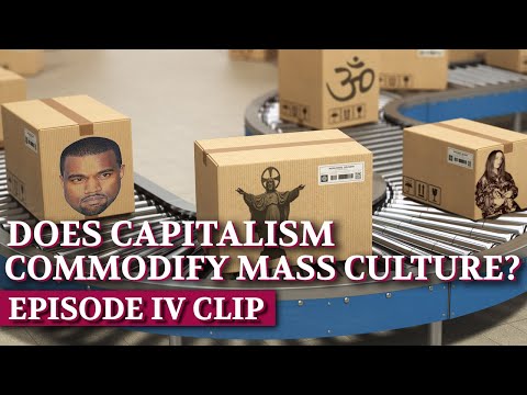 Does Capitalism Commodify Mass Culture?