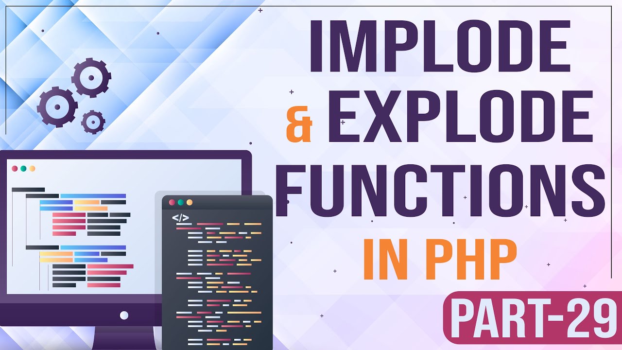 Implode and Explode Functions in PHP | Learn PHP Programming | PHP for Beginners