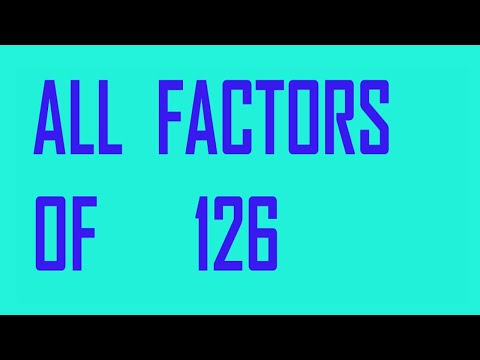 All factors 0f 126 By prime factorization method
