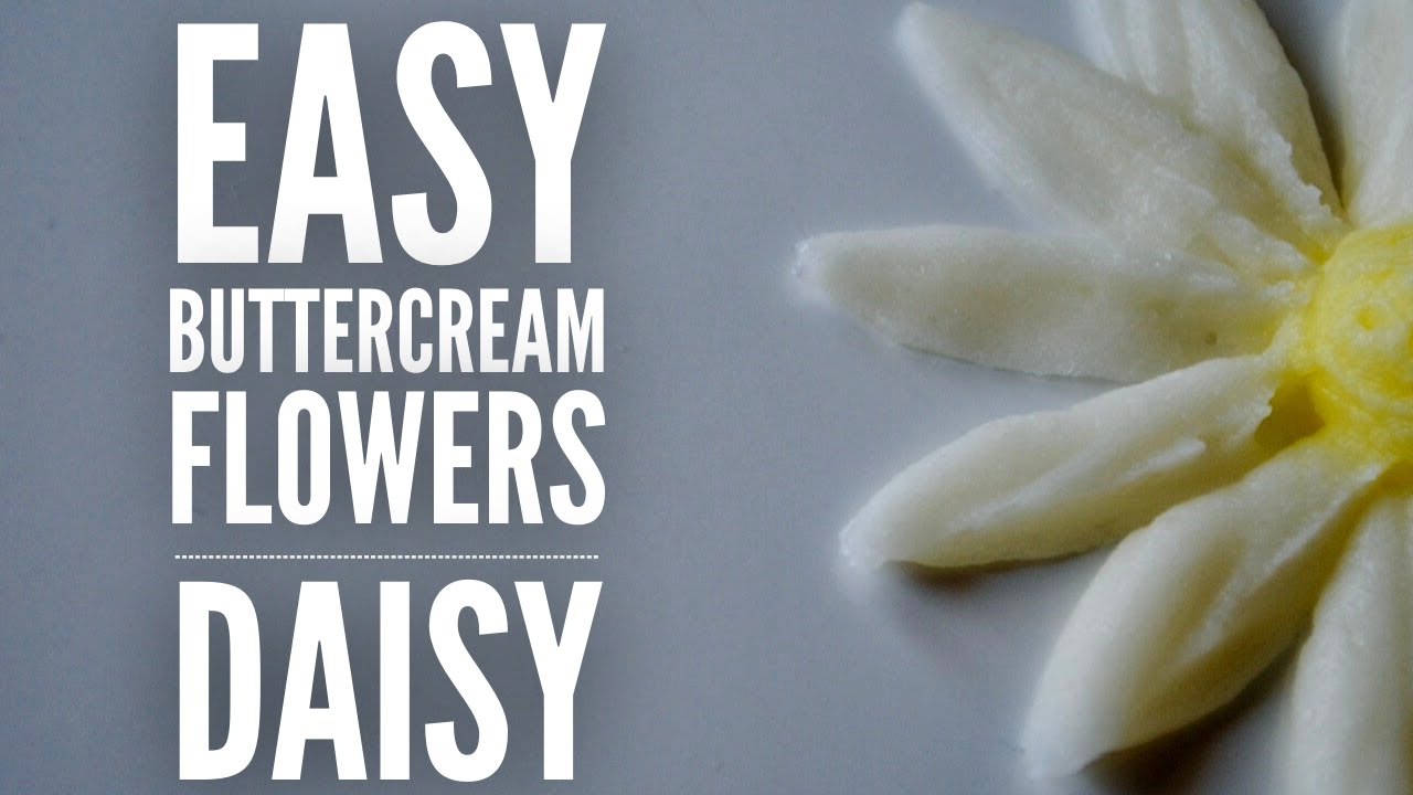 Buttercream Daisy - Easy daisy piping tutorial