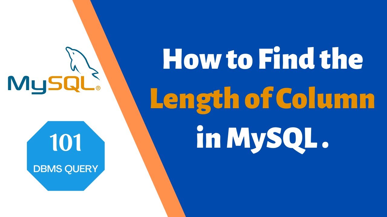 How to Find the Length of Column in MySQL |  length() MySQL String Function | Length Function