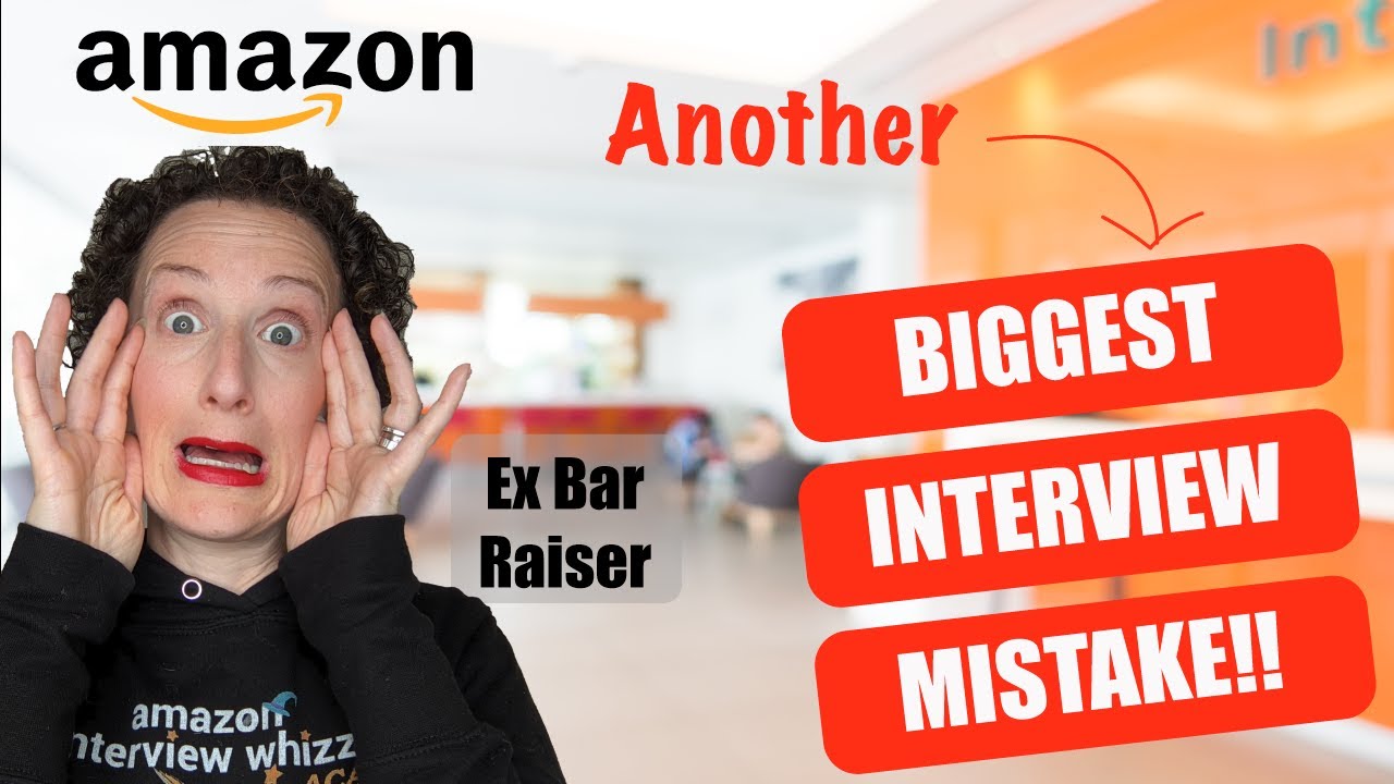 Another Biggest Of Amazon Interview Mistakes
