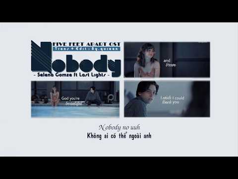 [VIETSUB+LYRICS] Selena Gomez - Nobody (from "Five Feet Apart") ft. Last Lights