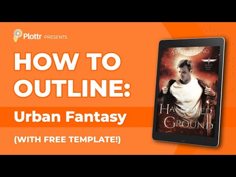 How to Outline Urban Fantasy with A.D. Starrling (Free Plot Demo)