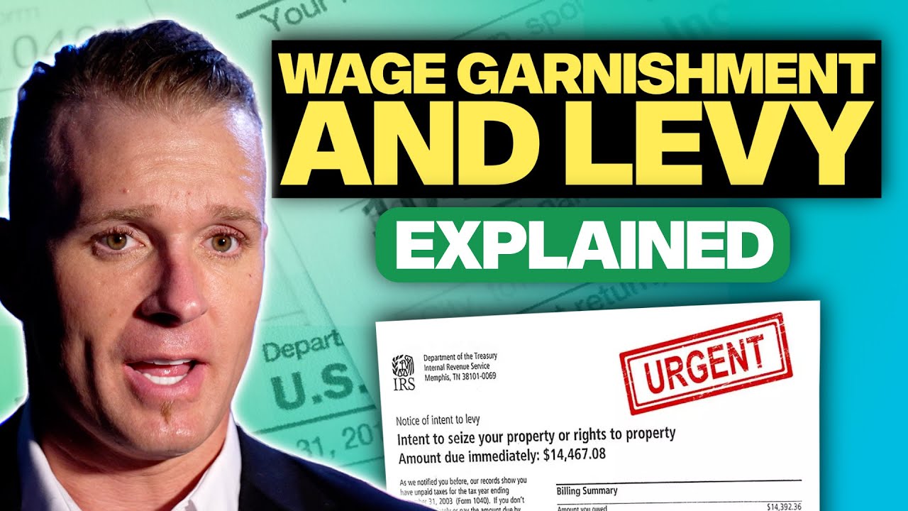 Wage Garnishments & Tax Levies Explained