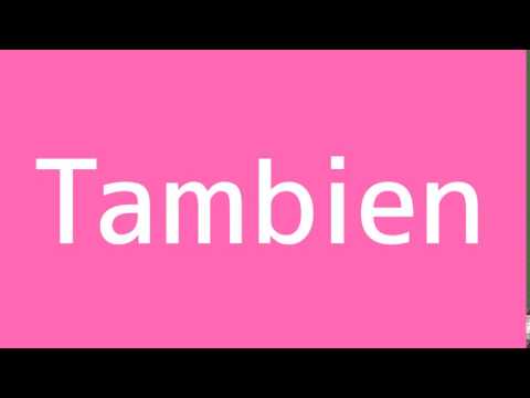 How to say Too in Spanish