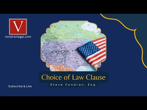 Choice of Law Contract Clause explained by Attorney Steve®