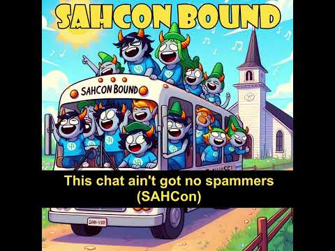 SAHCon Bound (Y'All Need Troll Jegus: A Homestuck Gospel Album)