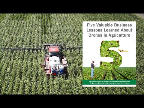 5 Valuable Lessons Learned About Drones in Precision Agriculture