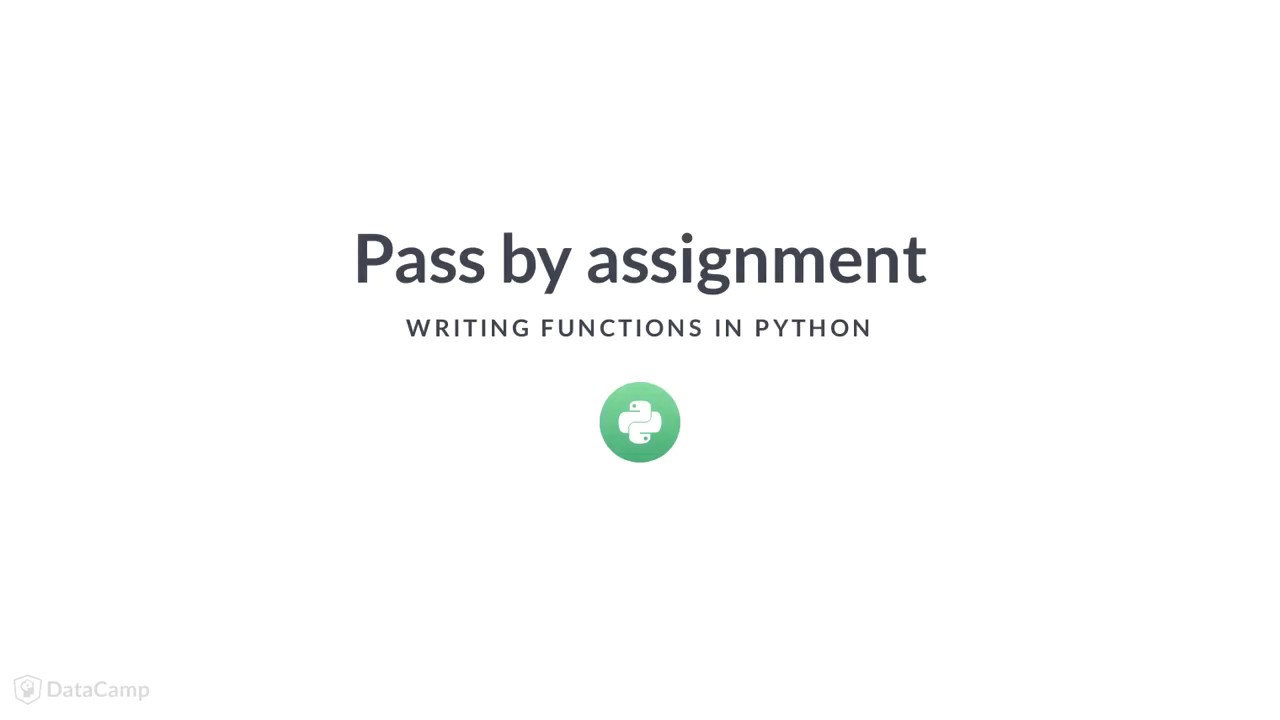 Python Tutorial: Pass by assignment