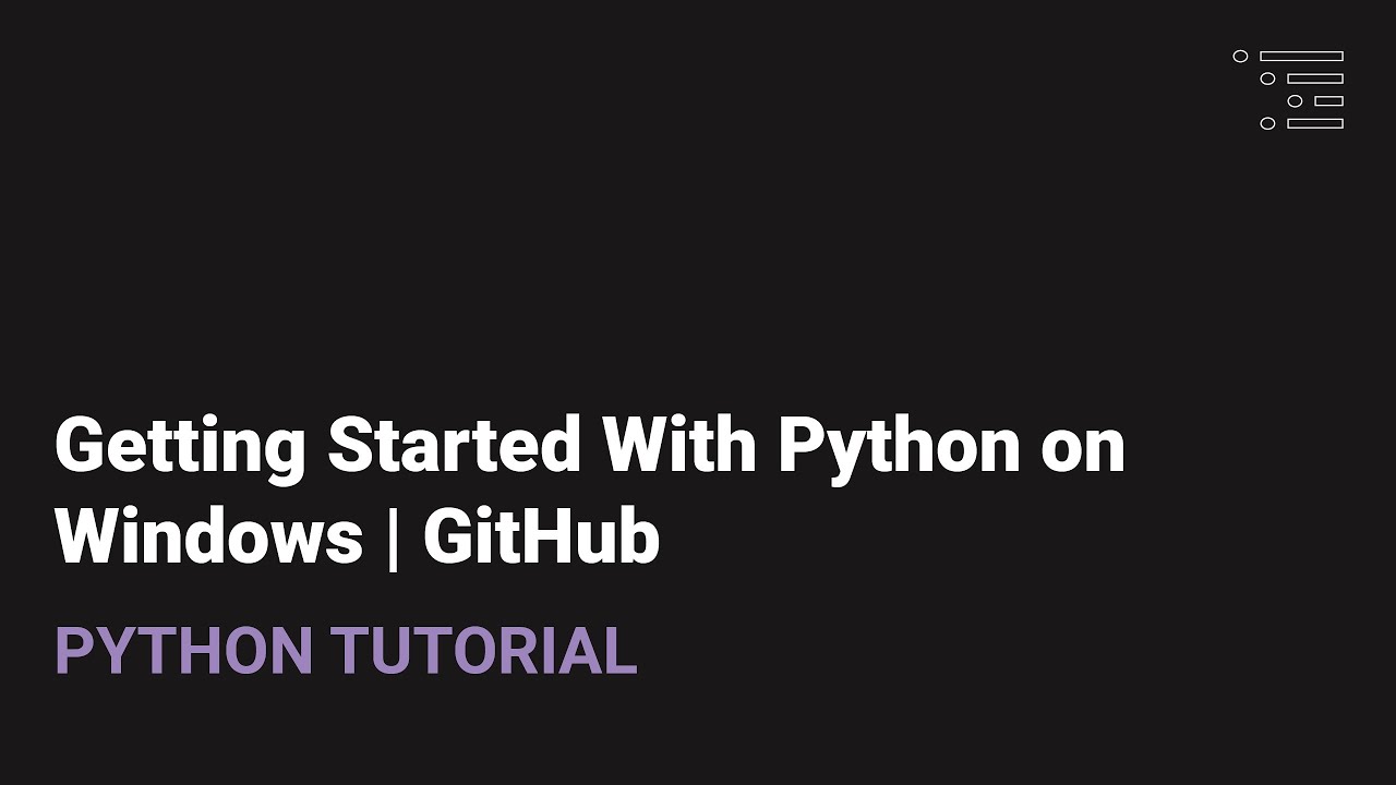 Getting Started with Python on Windows | GitHub