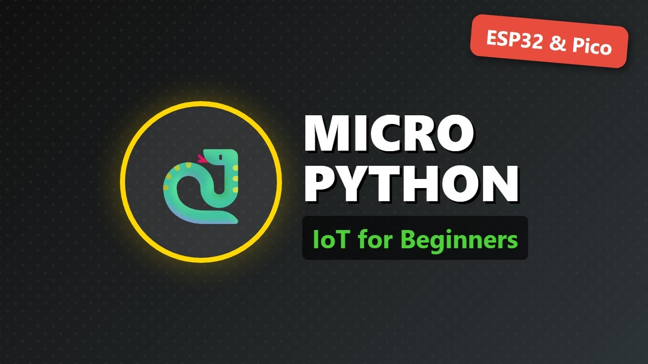 MicroPython for Beginners: Run Python on ESP32 & Raspberry Pi Pico 🐍