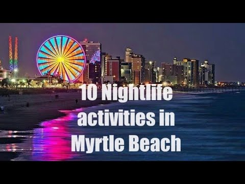 10 Nightlife Activities in Myrtle Beach, SC #myrtlebeach #thingstodo #travel #tourism #vacation