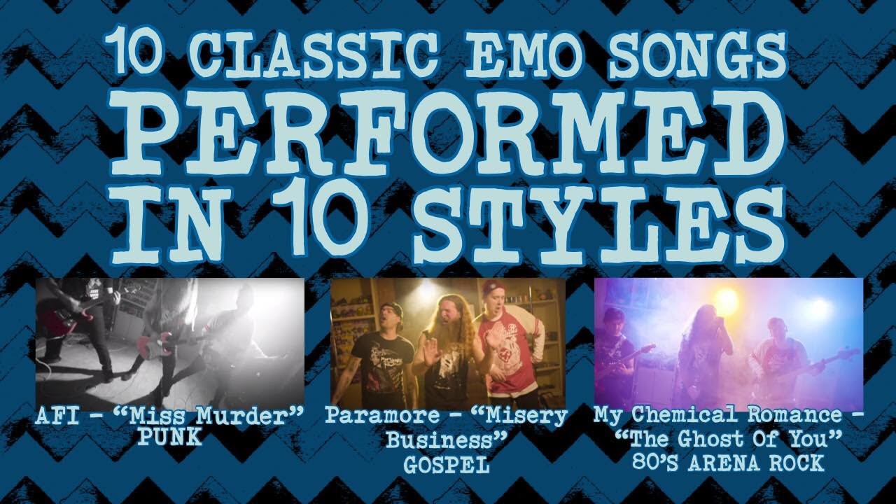 10 classic EMO songs performed in 10 styles