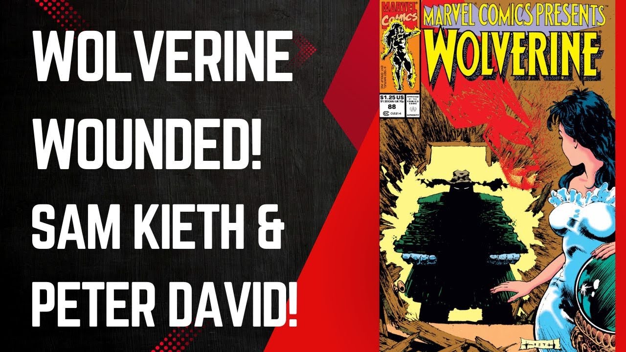 Wolverine's Weiner Mobile! Marvel Comics Presents Wolverine #88, Sam Kieth & Peter David!