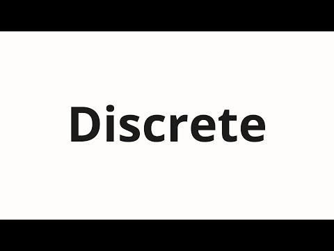 How to pronounce Discrete