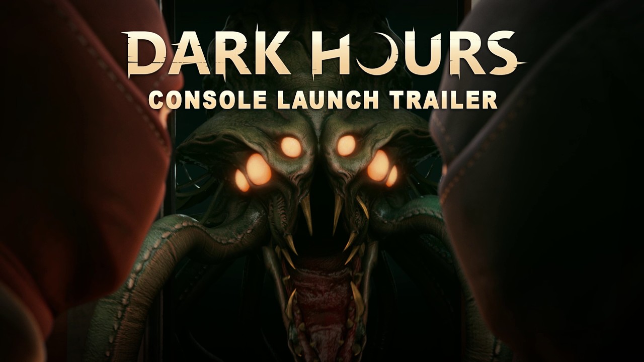 Dark Hours - Console Launch Trailer