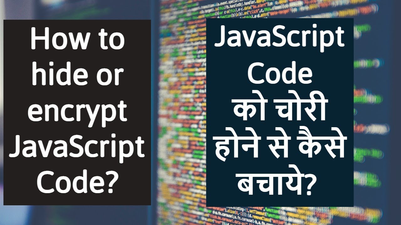 How to hide or encrypt JavaScript Code | JavaScript Obfuscator