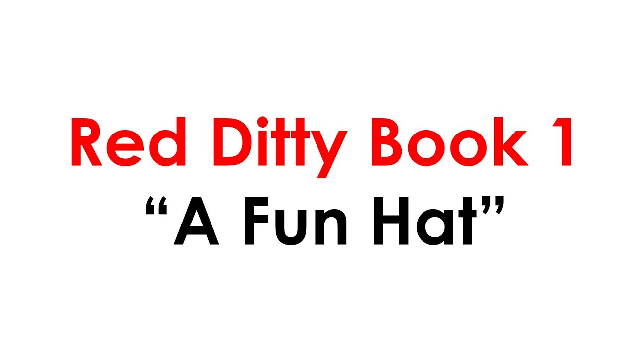 Phonics Red Ditty Book 1 - A Fun Hat