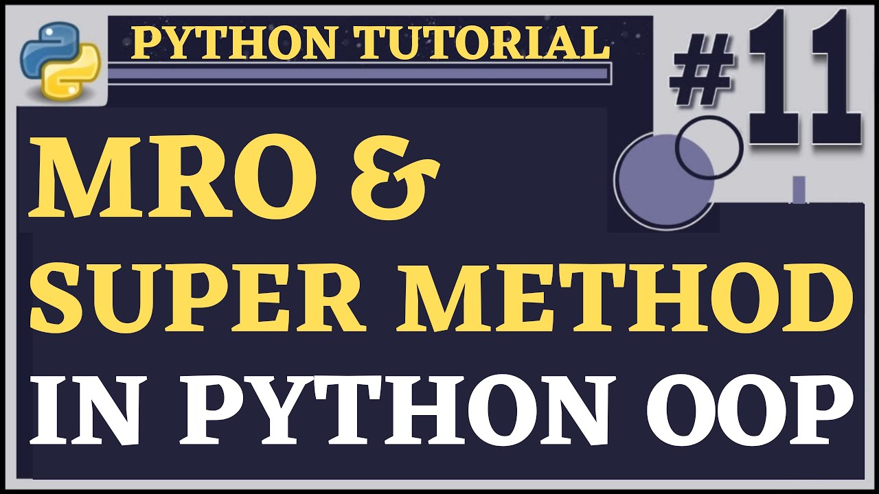 MRO and super( ) In Python | Python Tutorial for Beginners | Python