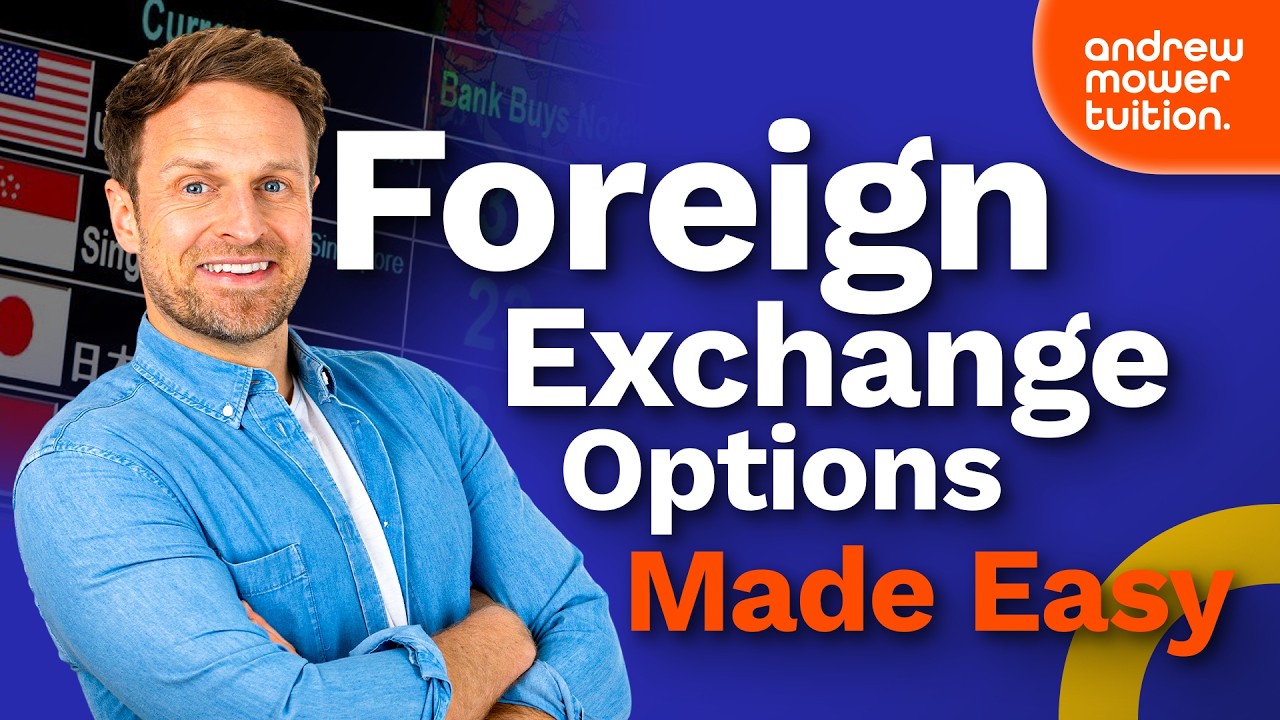 Foreign exchange options - finally made easy! Understand the core concepts in under 8 minutes