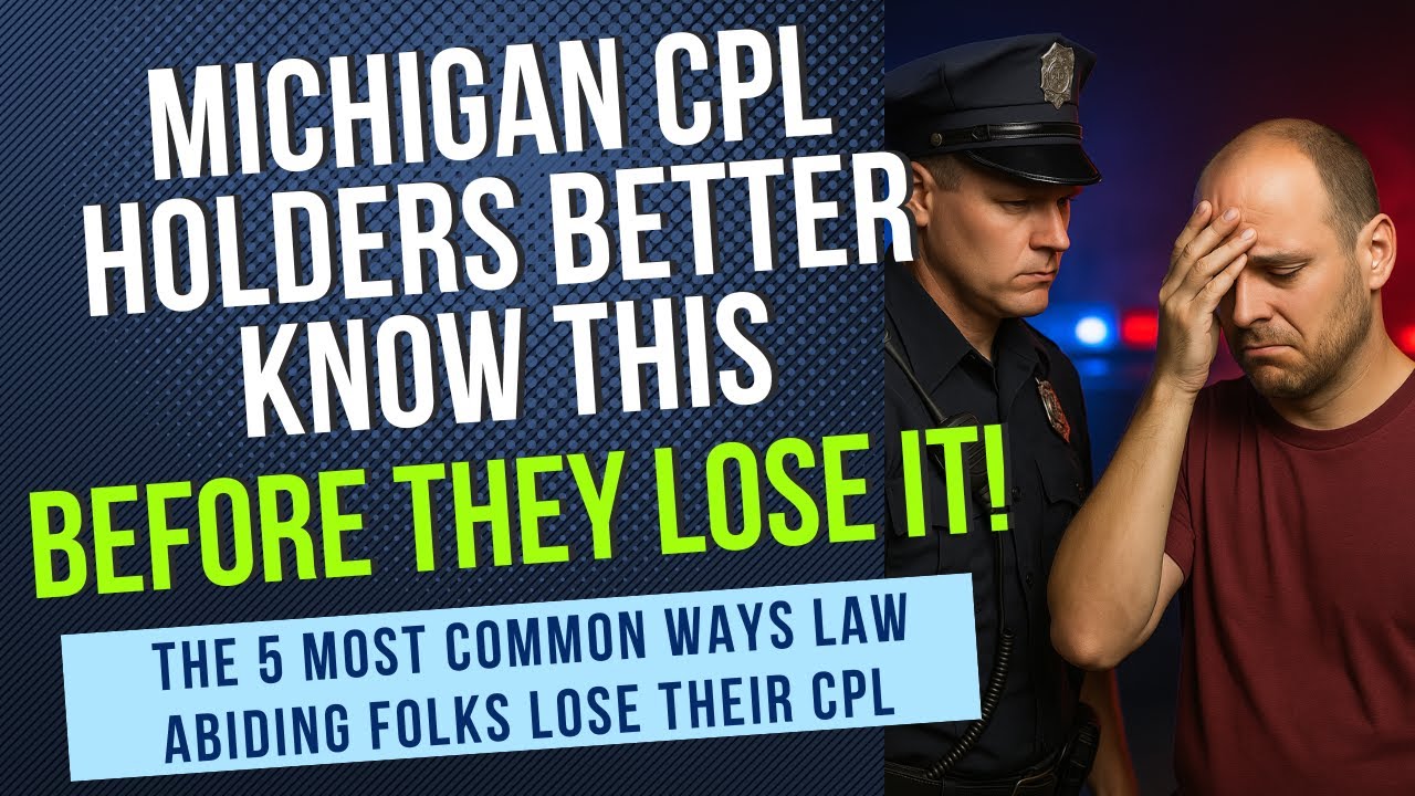 Don't Lose Your Michigan CPL - What CPL Holders Need to Know Before Carrying a Gun in Michigan