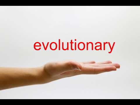 How to Pronounce evolutionary - American English