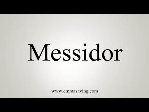 How To Say Messidor