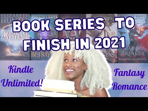 UNDERHYPED BOOK SERIES I WANT TO FINISH IN 2021 | KINDLE UNLIMITED FANTASY BOOKS