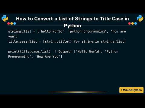 How to Convert a List of Strings to Title Case in Python