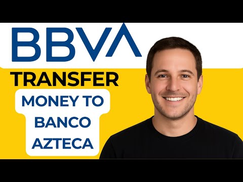 How to Transfer from BBVA to Banco Azteca (2025) โ Step-by-Step Guide