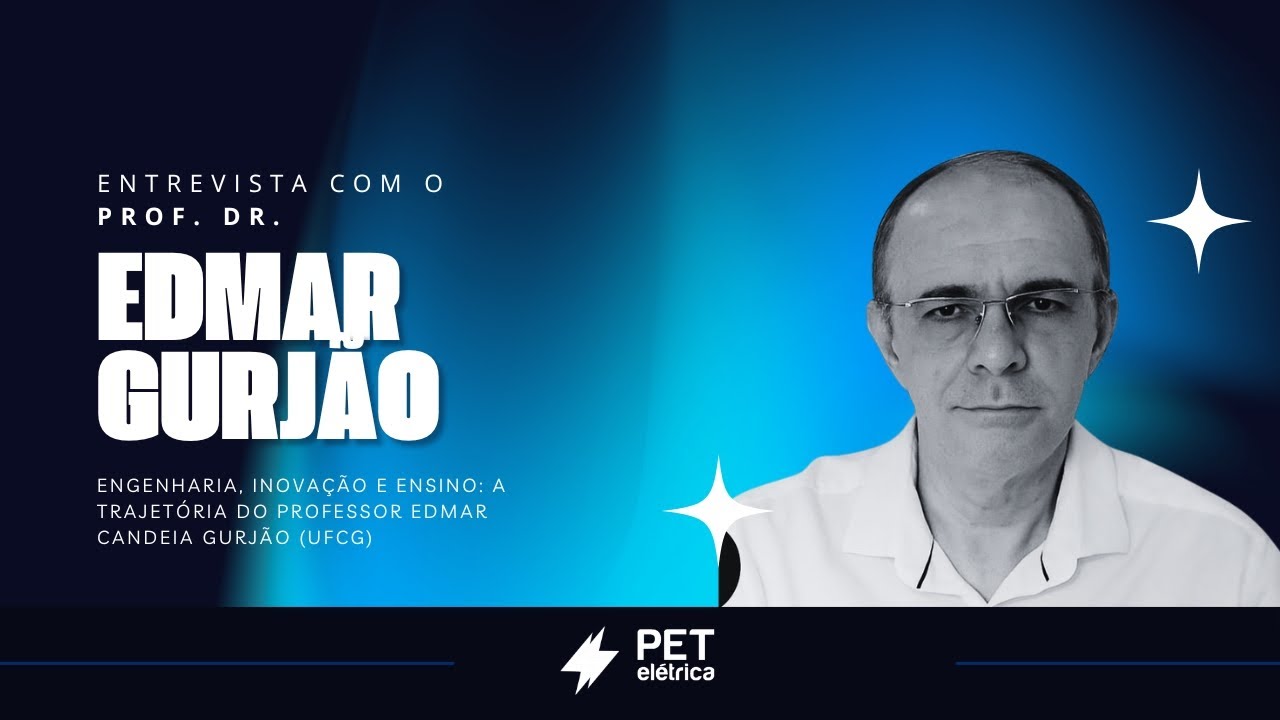 Engenharia, inovação e ensino: a trajetória do professor Edmar Candeia Gurjão (UFCG)