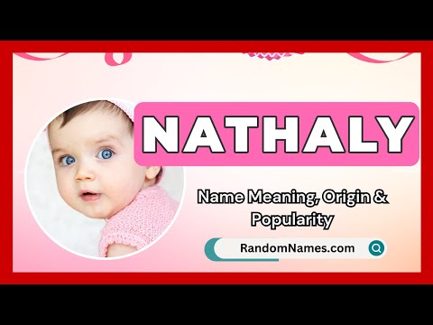 Nathaly - Baby Girl Name Meaning, Origin & Popularity - RandomNames.com