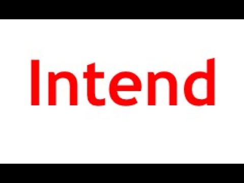Intend - meaning in English and Hindi with usage